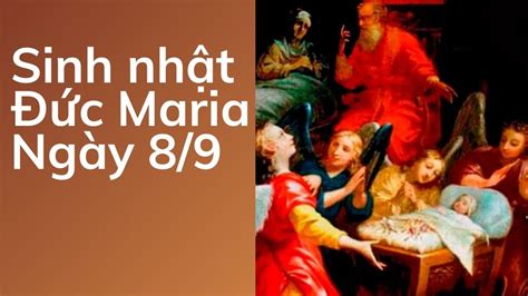 Ngày 08 9 Sinh nhật Đức Trinh Nữ Maria