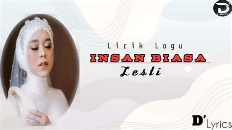 Insan Biasa Lesti II Official Lirik Lagu YouTube
