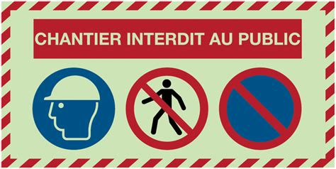 Panneau chantier interdit au public luminescent Piéton interdit