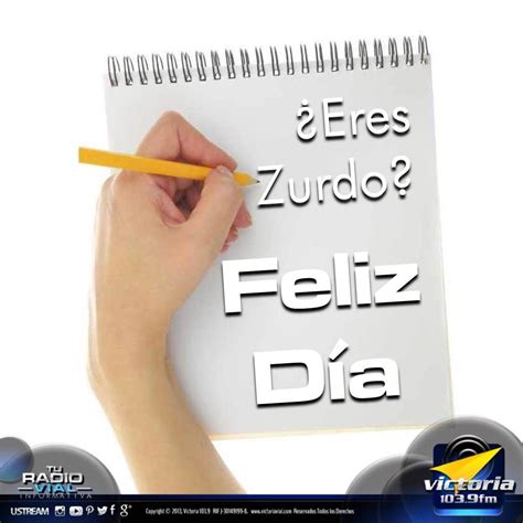 Eres Zurdo Felicidades en tu día Actualidad vía victoria1039fm