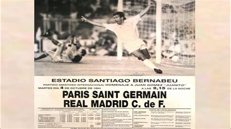 Partido Homenaje Juan Gómez Juanito Real Madrid VS Paris Saint