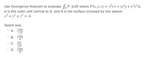 solved use divergence theorem to evaluate ls f nds where