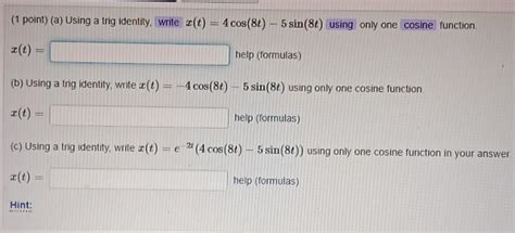 solved 1 point a using a trig identity write z t 4