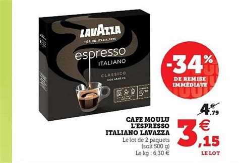 Promo Café Moulu L espresso Italiano Lavazza chez Super U iCatalogue fr