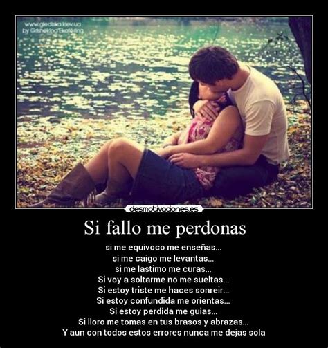 Si Fallo Me Perdonas Desmotivaciones