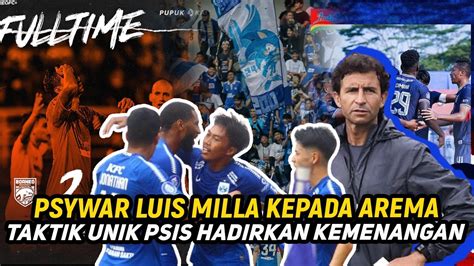 MEMANAS Luis Milla Beri Pesan PerangTaktik Unik PSIS Terbukti
