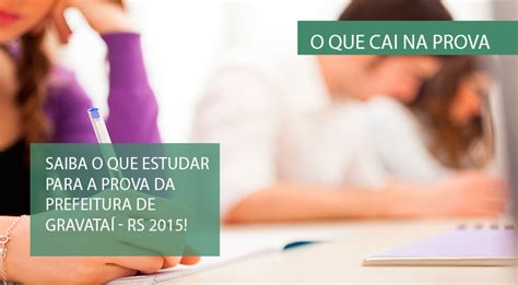 O Que Cai Na Prova Prefeitura De Gravata Rs Nova Concursos