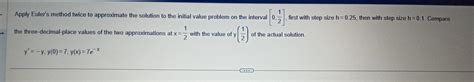 solved apply euler s method twice to approximate the