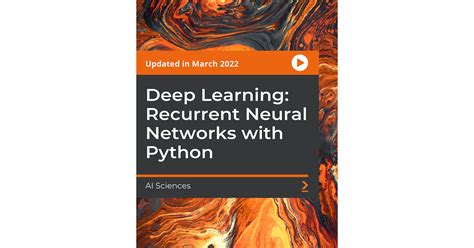 Deep Learning Recurrent Neural Networks With Python Video