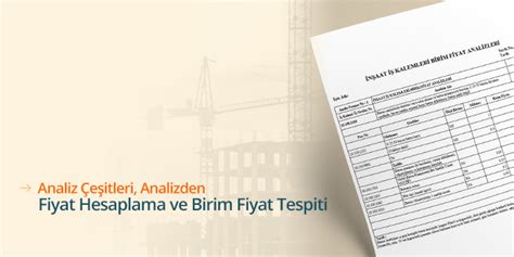 Analiz Çeşitleri Analizden Fiyat Hesaplama ve Birim Fiyat Tespiti
