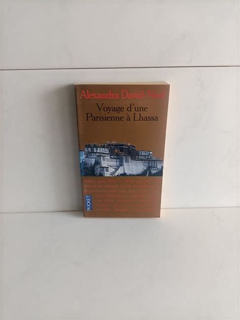 Voyage dune Parisienne à Lhassa Alexandra David Néel Pr Kaufen