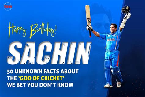 50 Lesser Known Facts About Sachin Tendulkar Celebrating His Legacy