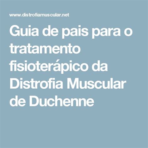 Guia De Pais Para O Tratamento Fisioter Pico Da Distrofia Muscular De