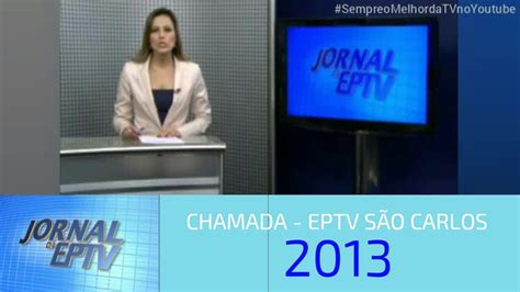 Chamada Eptv S O Carlos Jornal Da Eptv Edi O Youtube