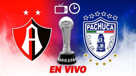 Atlas Vs Pachuca En Vivo Final Liga Mx Ida Clausura Youtube