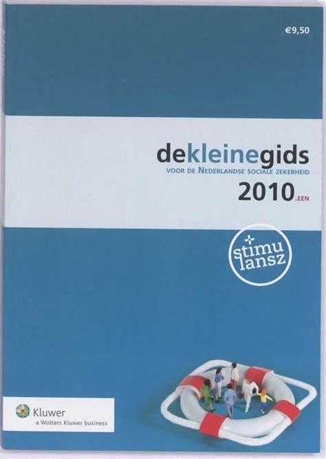 De Kleine Gids Voor De Nederlandse Sociale Zekerheid Een Deel