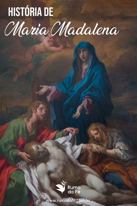 A História De Maria Madalena Na Bíblia Nex Historia