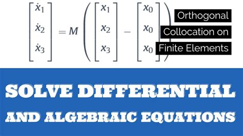 solve daes with orthogonal collocation on finite elements youtube