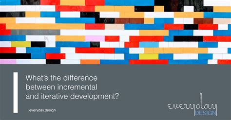What S The Difference Between Incremental And Iterative Development