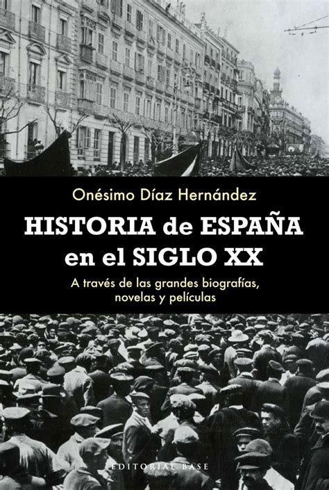 Historia De Espa A En El Siglo Xx