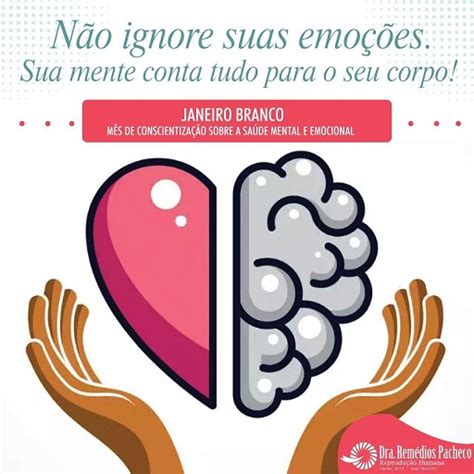 Janeiro Branco Mês de Conscientização sobre a Saúde Mental e Emocional