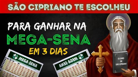 VOCÊ FOI ESCOLHIDO POR SÃO CIPRIANO PARA GANHAR NA MEGA SENA YouTube