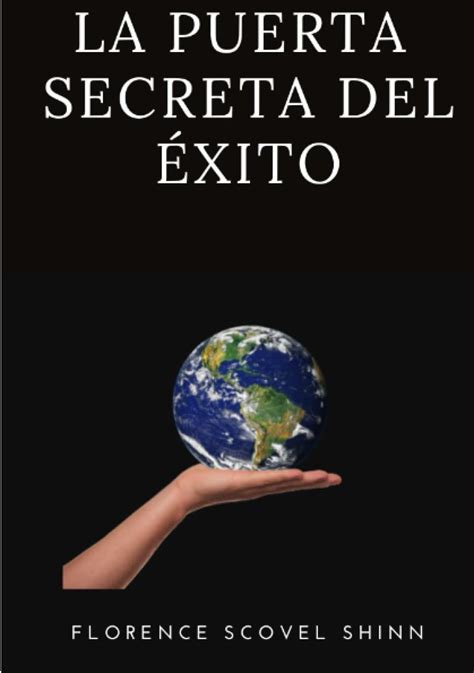 La puerta secreta del éxito traducido by Florence Scovel Shinn