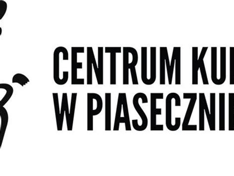 Centrum Kultury W Piasecznie Zaprasza