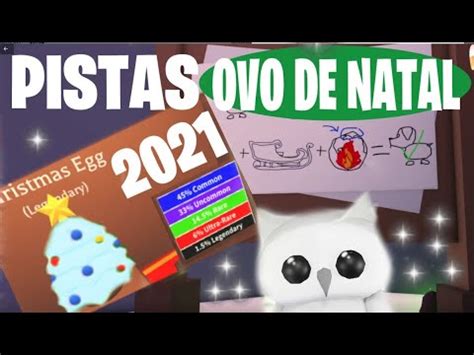 ADOPT ME NATAL 2021 OVO DE NATAL EM NOVA VERSÃO 2 0 SIGA AS PISTAS
