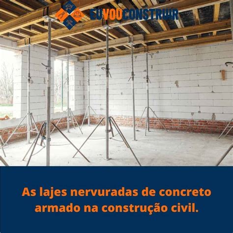 As lajes nervuradas de concreto armado na construção civil