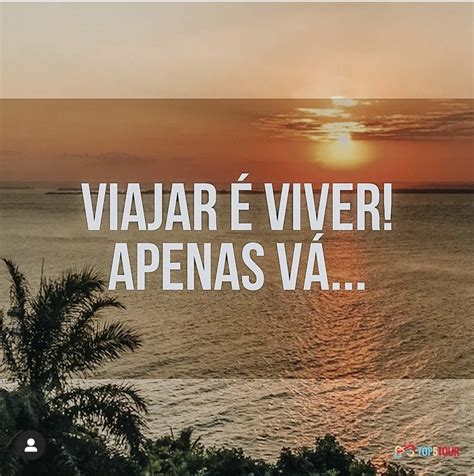 Total 97 Imagen Frases Sobre Viagem Abzlocal Mx