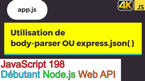 javascript198 node js web api utilisation du package body parser ou de express json youtube