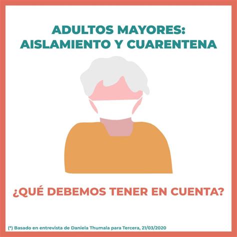 C Mo Me Debo Cuidar Consejos Para Adultos Mayores En Aislamiento