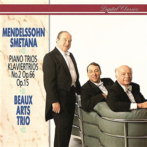 Mendelssohn Smetana Piano Trios Beaux Arts Trio Amazon Fr