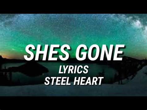 Shes Gone Lyrics Steel Heart Youtube
