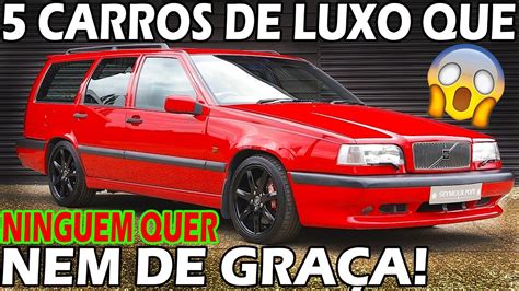 5 CARROS DE LUXO QUE NINGUEM QUER NEM DE GRAÇA YouTube