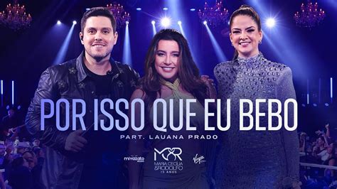 Maria Cec Lia Rodolfo Por Isso Que Eu Bebo Part Lauanaprado Dvd