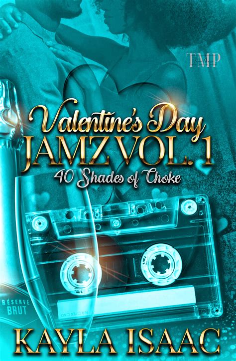 Valentines Day Jamz Vol 1 40 Shades Of Choke By Kayla Isaac Goodreads
