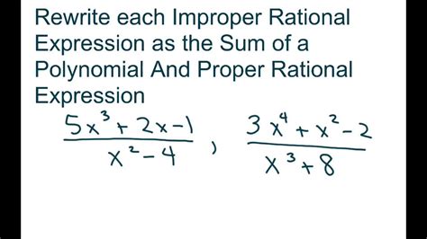 rewrite each improper rational as sum of polynomial and proper rational expression p2 youtube