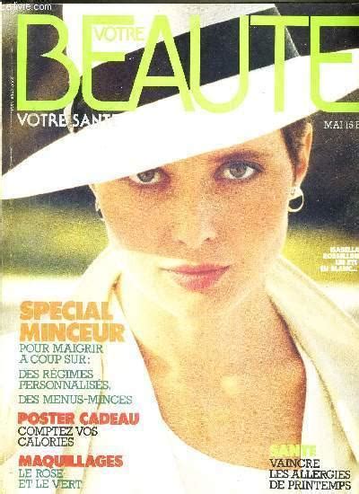 VOTRE BEAUTE VOTRE SANTE MAI 1983 N567 Courrier Dites Le En