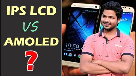 IPS LCD Vs Super AMOLED Display Which Is Better YouTube