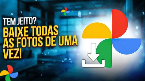Como BAIXAR TODAS AS FOTOS Do GOOGLE FOTOS Para O NOTEBOOK Ou PC YouTube