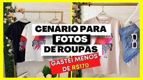 COMO CRIAR CENÁRIO PARA FOTOS DE ROUPAS GASTANDO POUCO YouTube