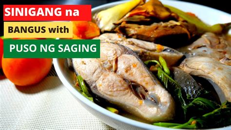 How To Cook Sinigang Na Bangus With Puso Ng Saging Youtube