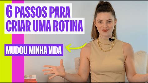 COMO MONTAR UMA ROTINA PRODUTIVA E SAUDÁVEL EM 6 PASSOS YouTube