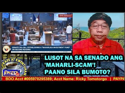 LUSOT NA SA SENADO ANG MAHARLI SCAM PAANO SILA BUMOTO YouTube