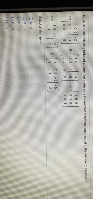 solved in which of the following reduced augmented matrices