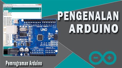 pengenalan arduino belajar arduino 01 youtube