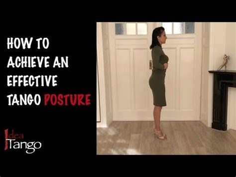 Tango Technique How To Achieve An Effective Tango Posture Youtube