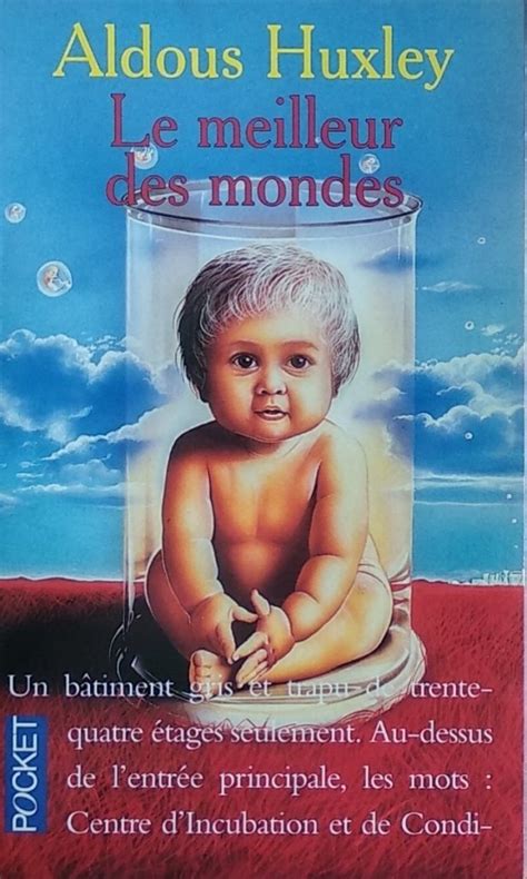Aldous Huxley Le Meilleur Des Mondes